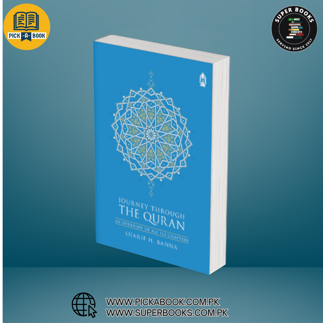 Journey Through the Quran BY Sharif Hasan al-Banna – Pick a Book Pakistan